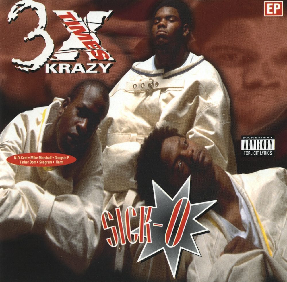 3X Krazy - 1995 - Sick-O EP