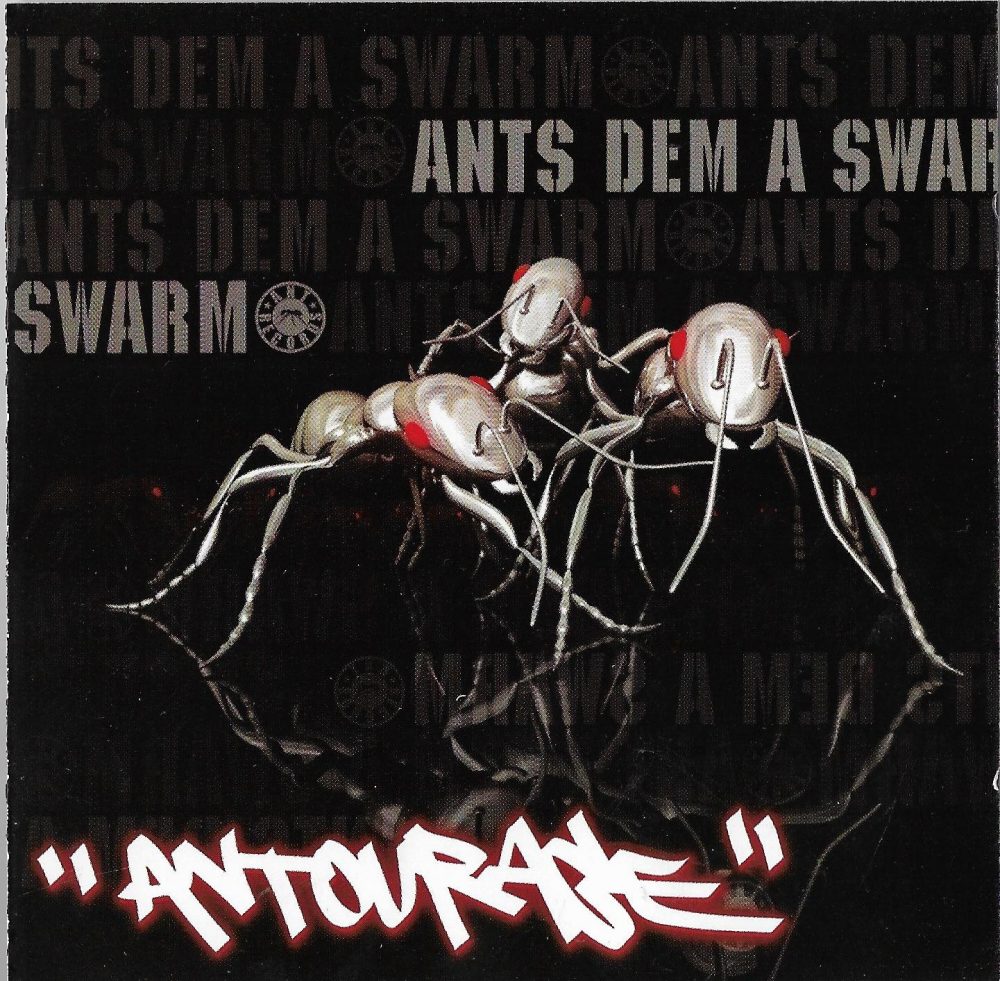 Antourage - 2006 - Ants Dem A Swarm