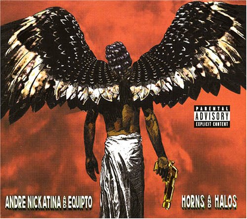 Andre Nickatina & Equipto - 2005 - Horns And Halos Andre Nickatina & Equipto - 2005 - Horns And Halos