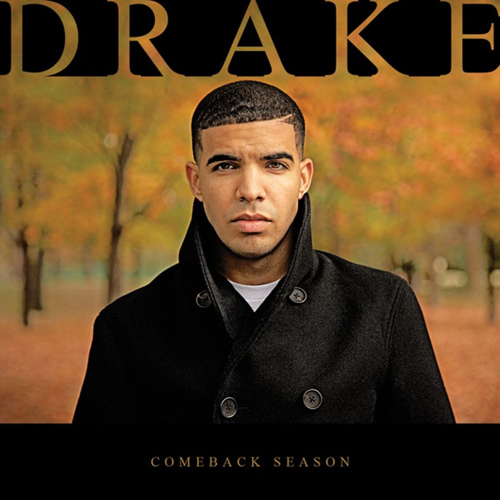 Drake - 2007 - Comeback Season | Hip-Hop Lossless