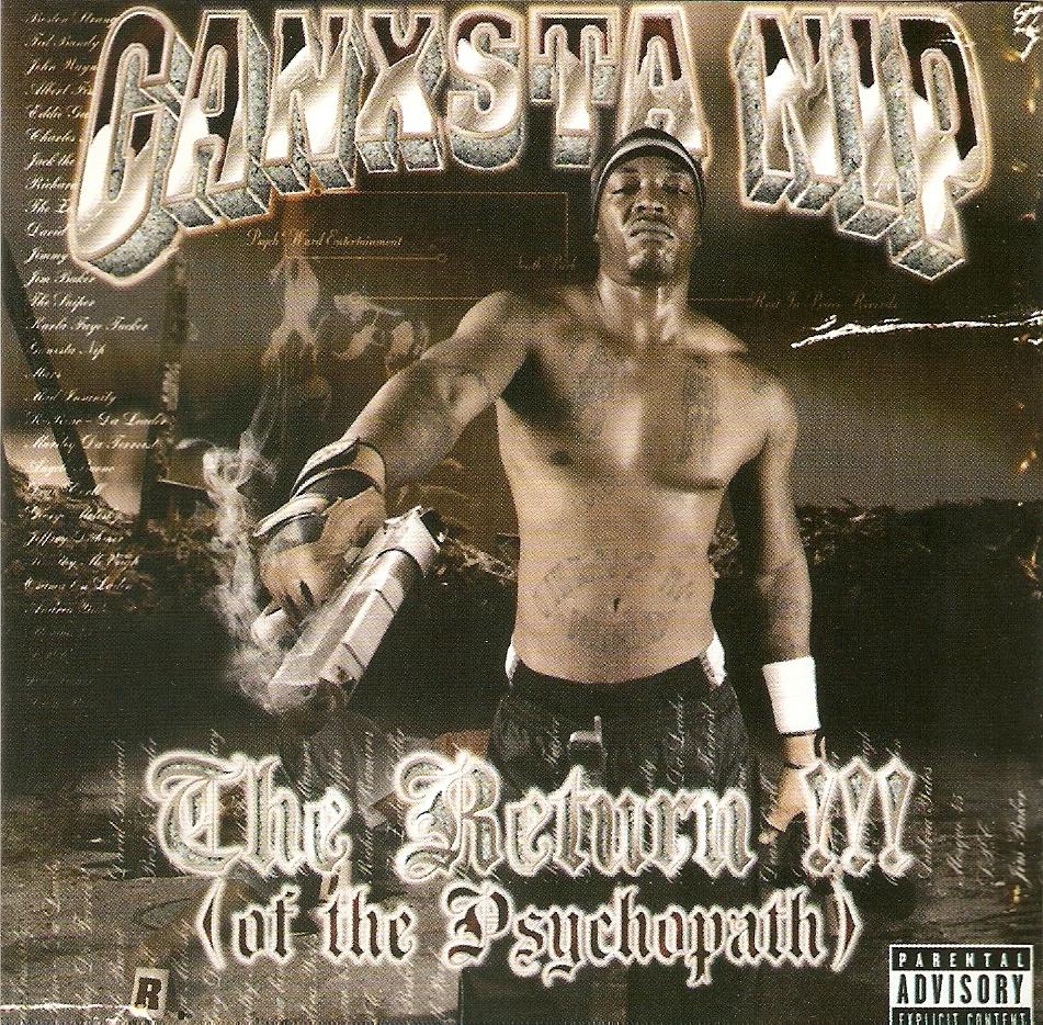 Ganksta N-I-P - 2003 - The Return!!! (of The Psychopath) | Hip-Hop Lossless