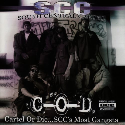 South Central Cartel - 2007 - Cartel Or Die... S.C.C.'s Most Gangsta