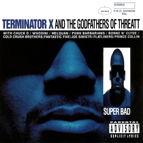 Terminator X - 1994 - Terminator X & The Godfathers Of Threatt