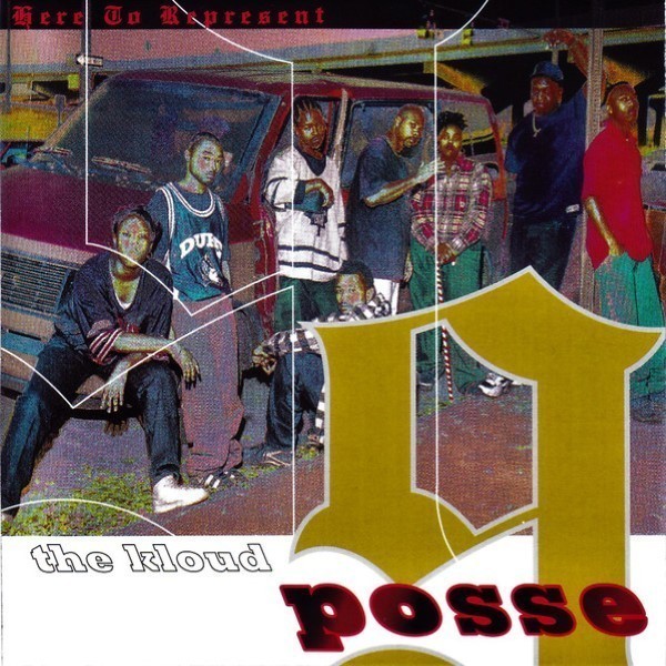 The Kloud 9 Posse - 1996 - Here To Represent (2021-Reissue)