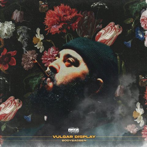 Body Bag Ben - 2022 - Vulgar Display | Hip-Hop Lossless